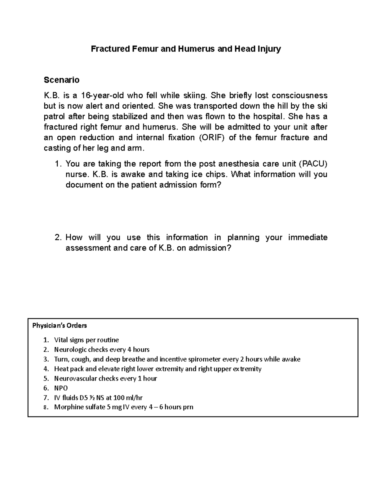 Fractured Femur and Humerus and Head Injury Case Study and Care Plan ...