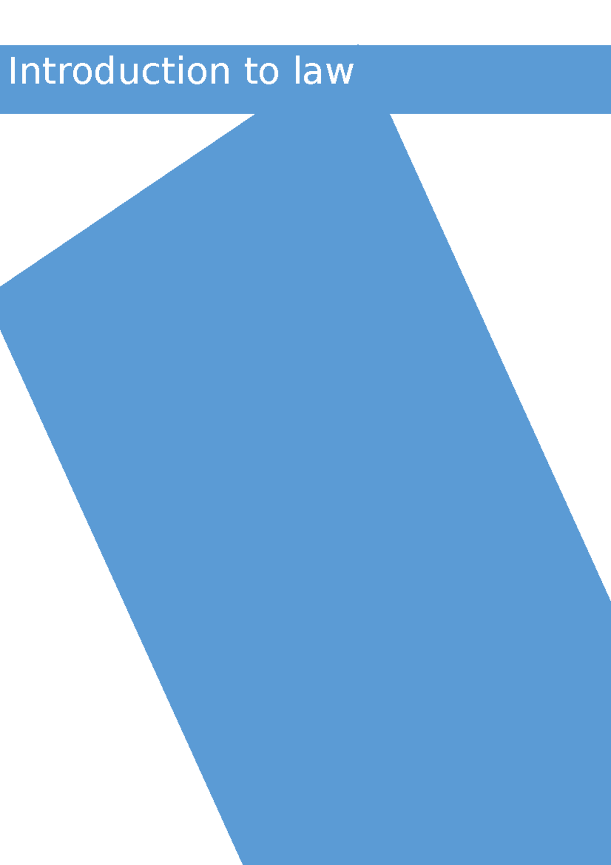 Introduction to law - Summaries and just general notes. - Introduction ...