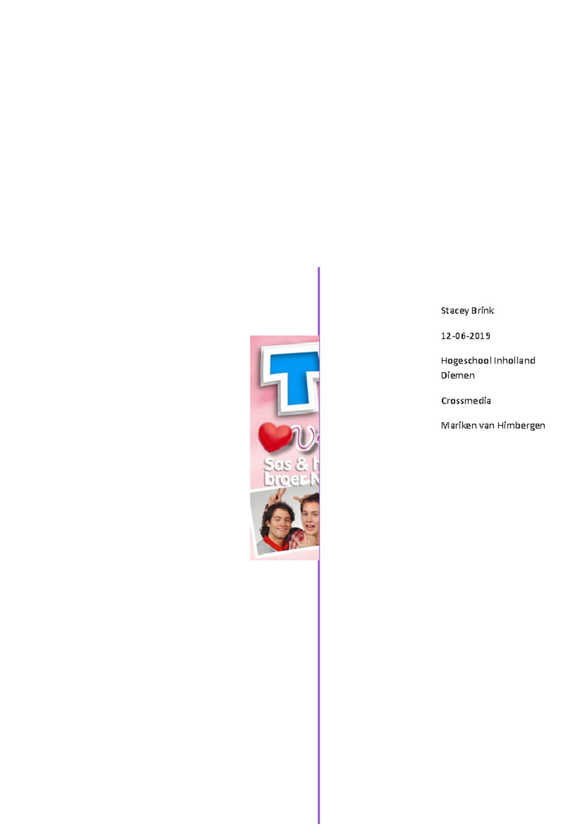 Crossmediaplan - Cijfer: 6,0 - Stacey Brink 12-06- Hogeschool Inholland ...