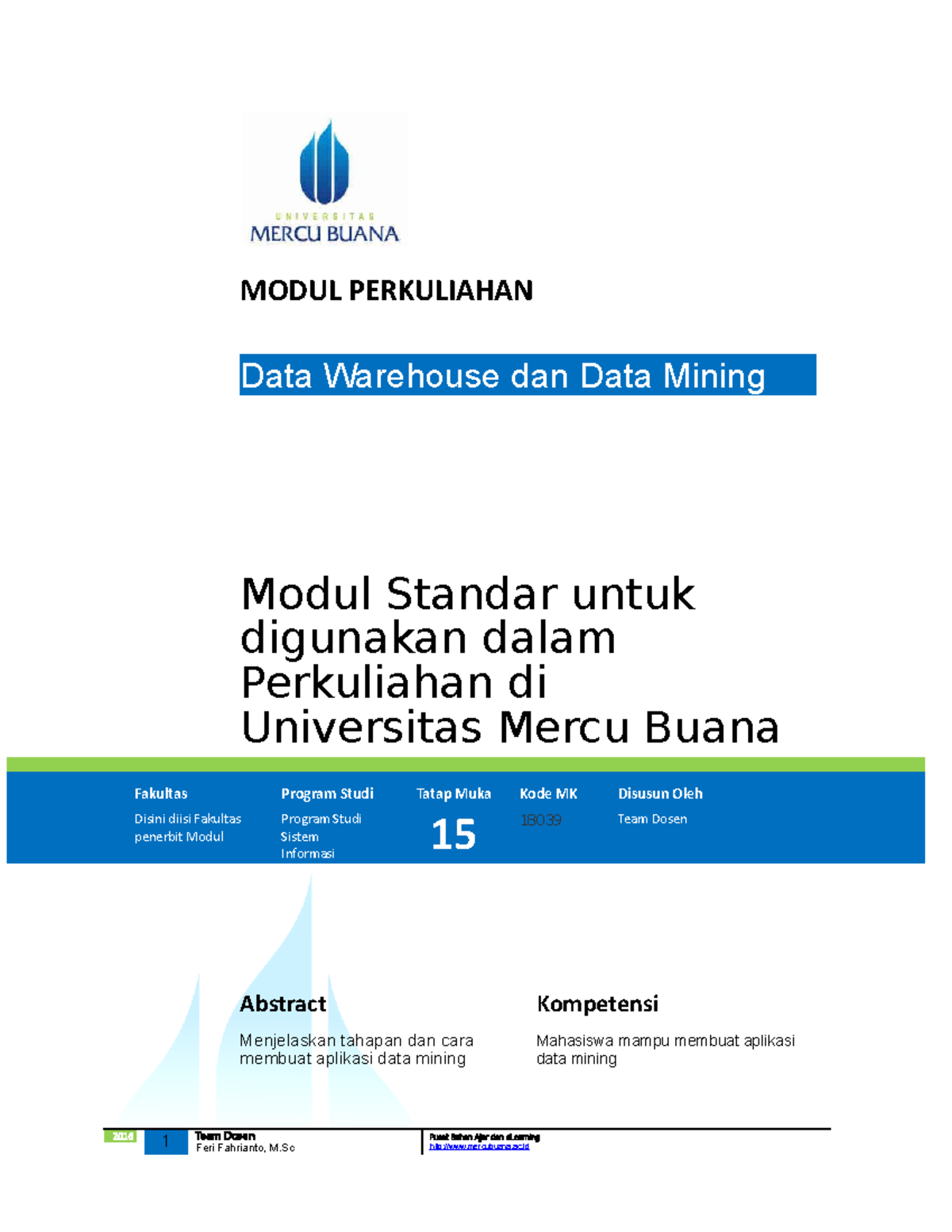 Modul Pertemuan 14 - Fakultas Disini diisi Fakultas penerbit Modul Program Studi Program Studi ...