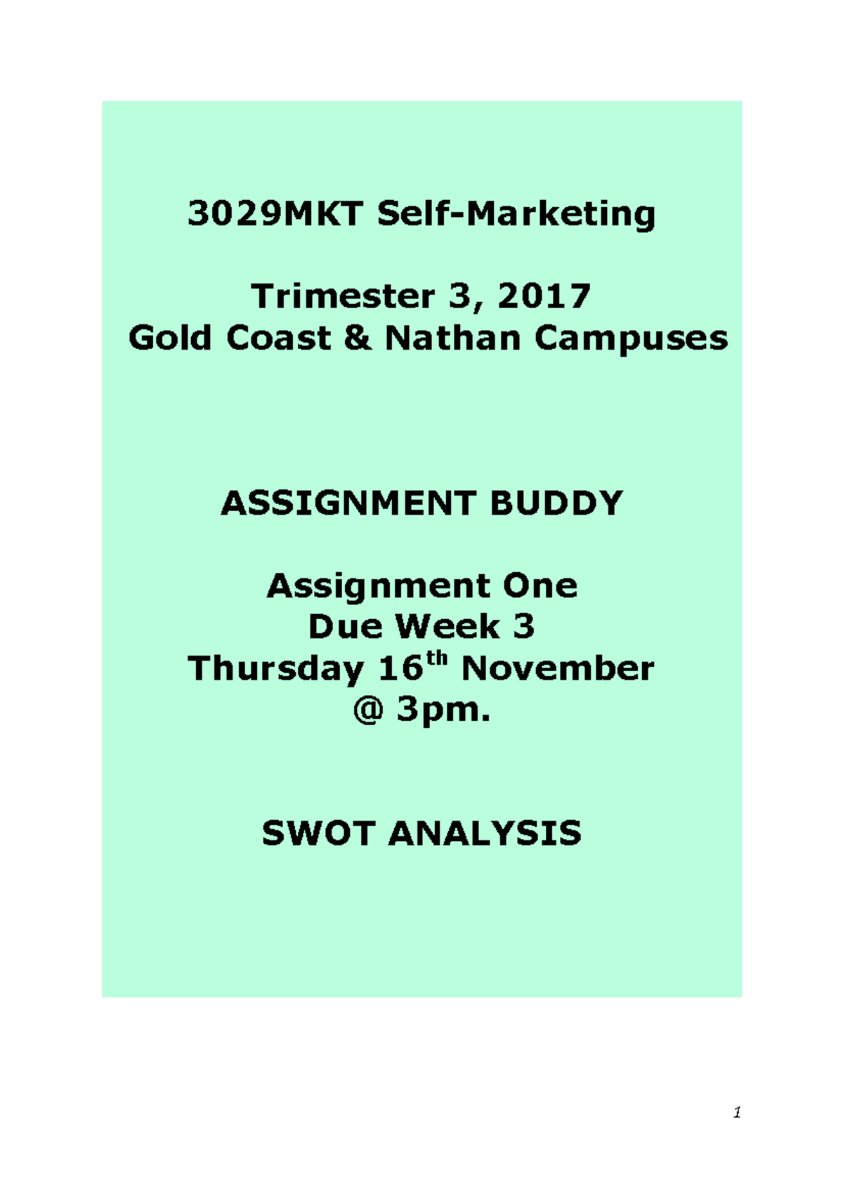 Assignment Buddy 1 SWOT Analysis - 3029MKT Self-Marketing Trimester 3 ...