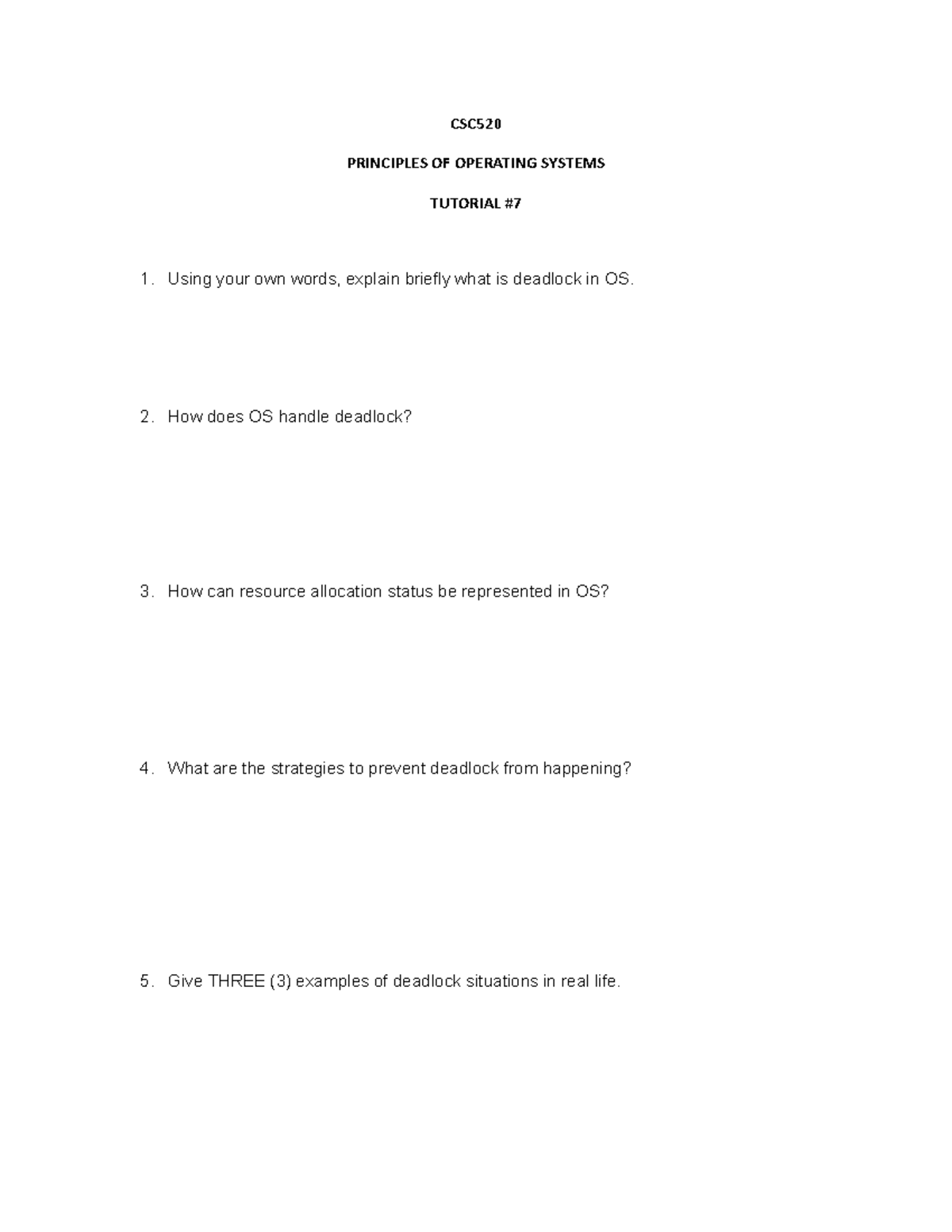 Csc520 Tutorial 7 Deadlock Csc Principles Of Operating Systems Tutorial 1 Using Your Own