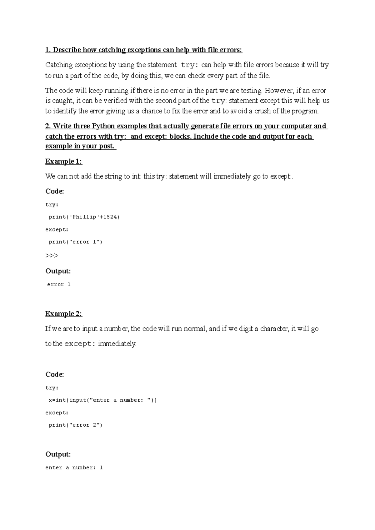 CS 1101 Discussion Forum-Unit 8 - 1. Describe how catching exceptions can help with file errors ...