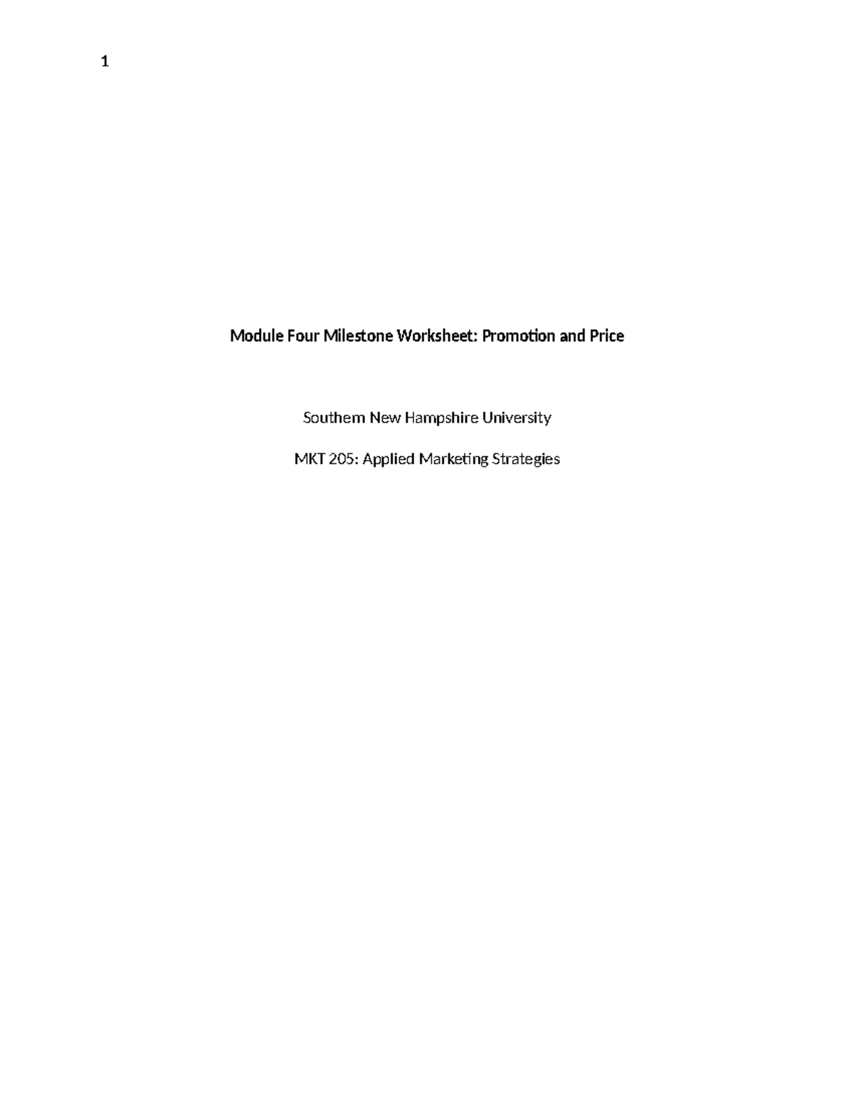 MKT Module Milestone - Module Four Milestone Worksheet: Promotion and ...