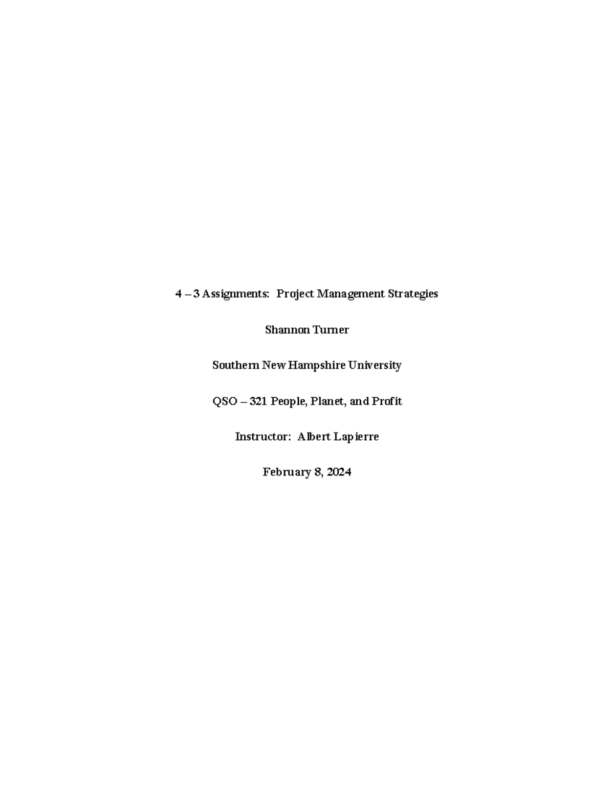 4-3 Project Management Strategies - 4 – 3 Assignments: Project ...