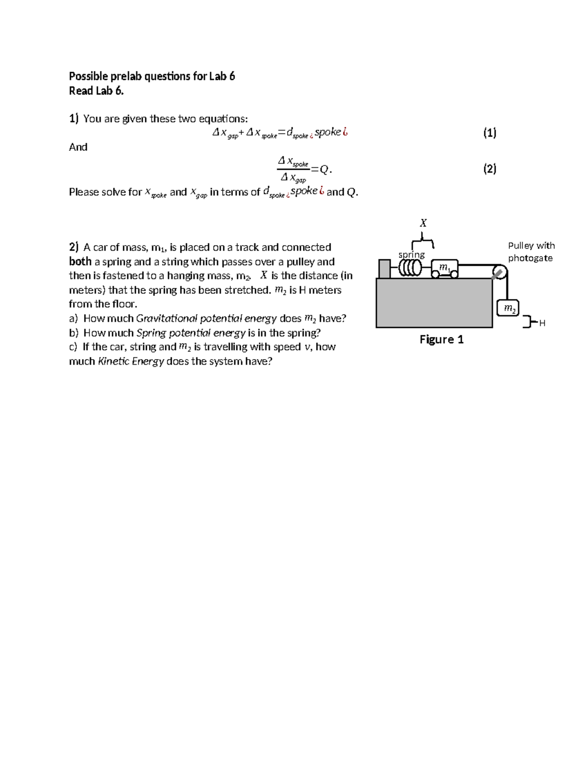 PHY 211 Lab 6 Energy (Final) - Possible prelab questions for Lab 6 Read Lab 6. 1) You are given ...