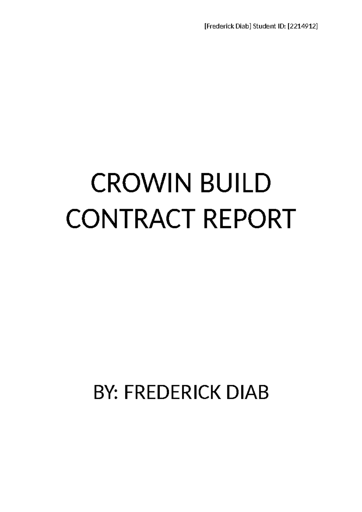 Crowin Build Contract Report - CROWIN BUILD CONTRACT REPORT BY ...