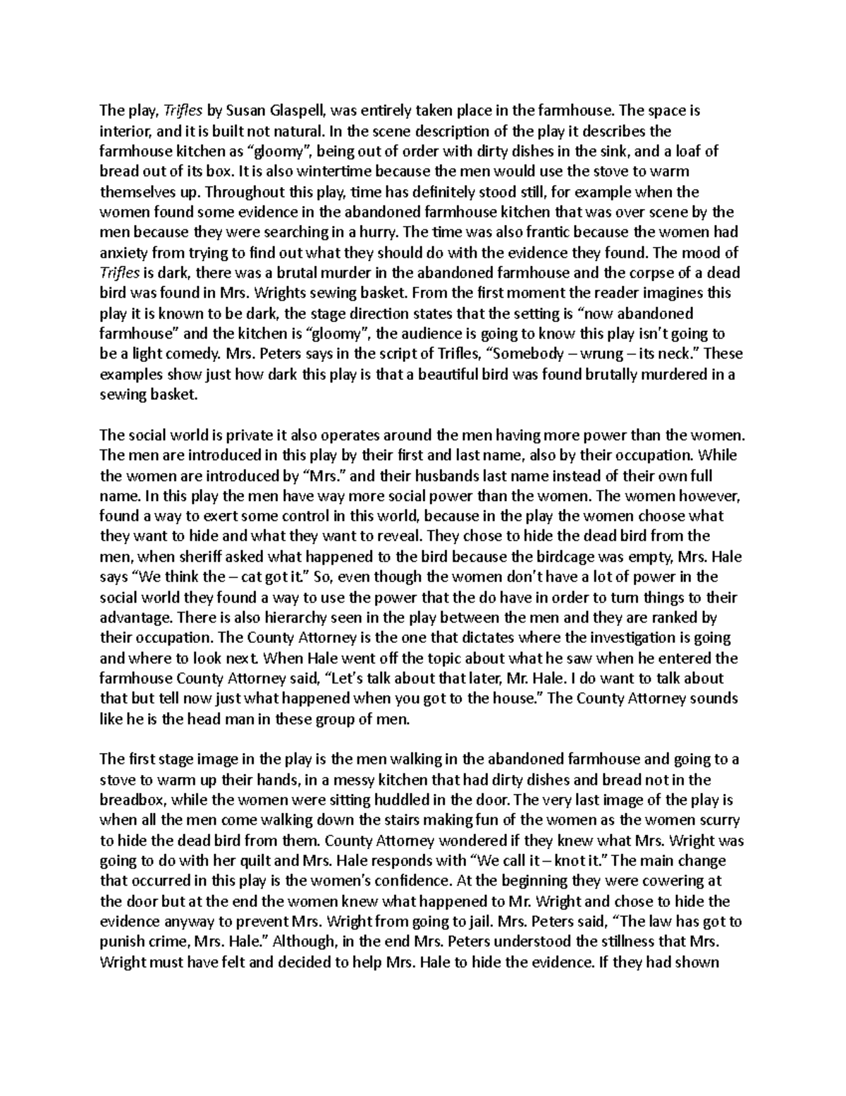 Script Response 1 - The play, Trifles by Susan Glaspell, was entirely ...