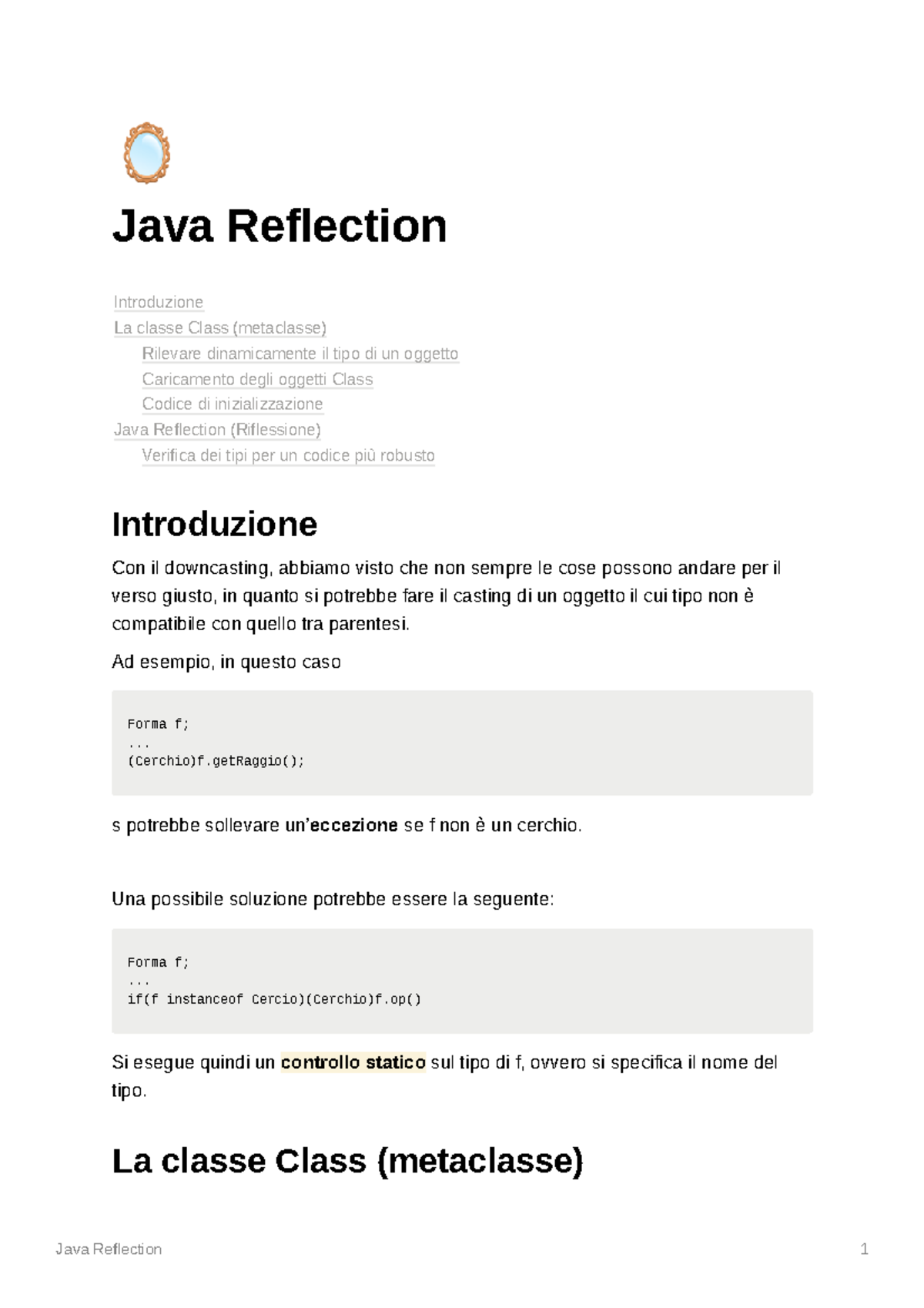 Java Reflection - N Java Reflection Introduzione Con il downcasting, abbiamo visto che non ...