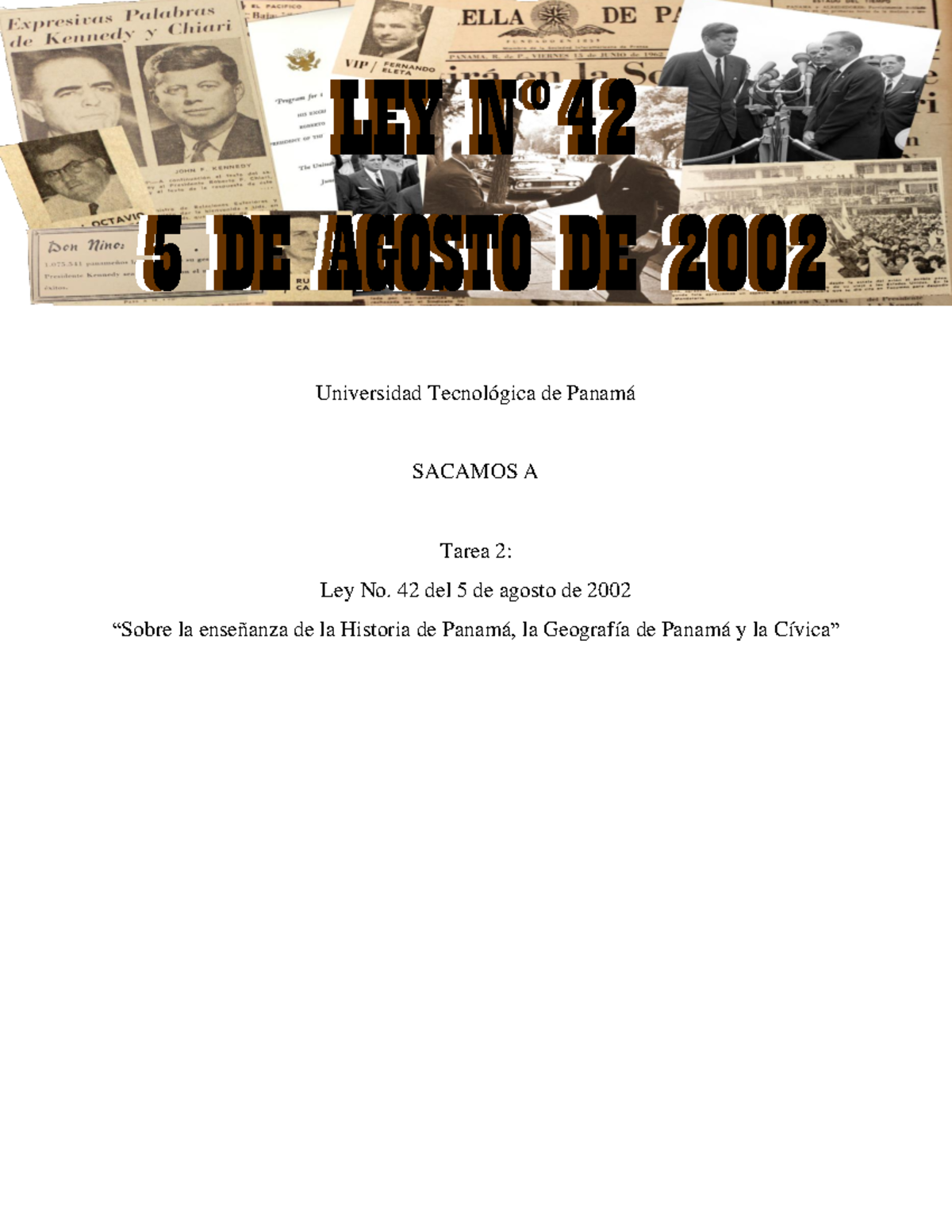 Topicos e historia LEY 42 del 5 agosto - Universidad Tecnológica de ...