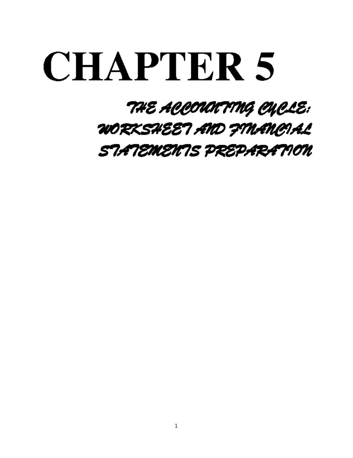 Chapter 5 Worksheet CHAPTER 5 THE ACCOUNTING CYCLE WORKSHEET AND