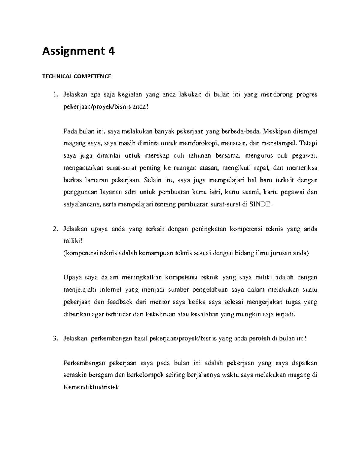 Assignment Bulan 4-TC-IN - Assignment 4 TECHNICAL COMPETENCE Jelaskan apa saja kegiatan yang ...
