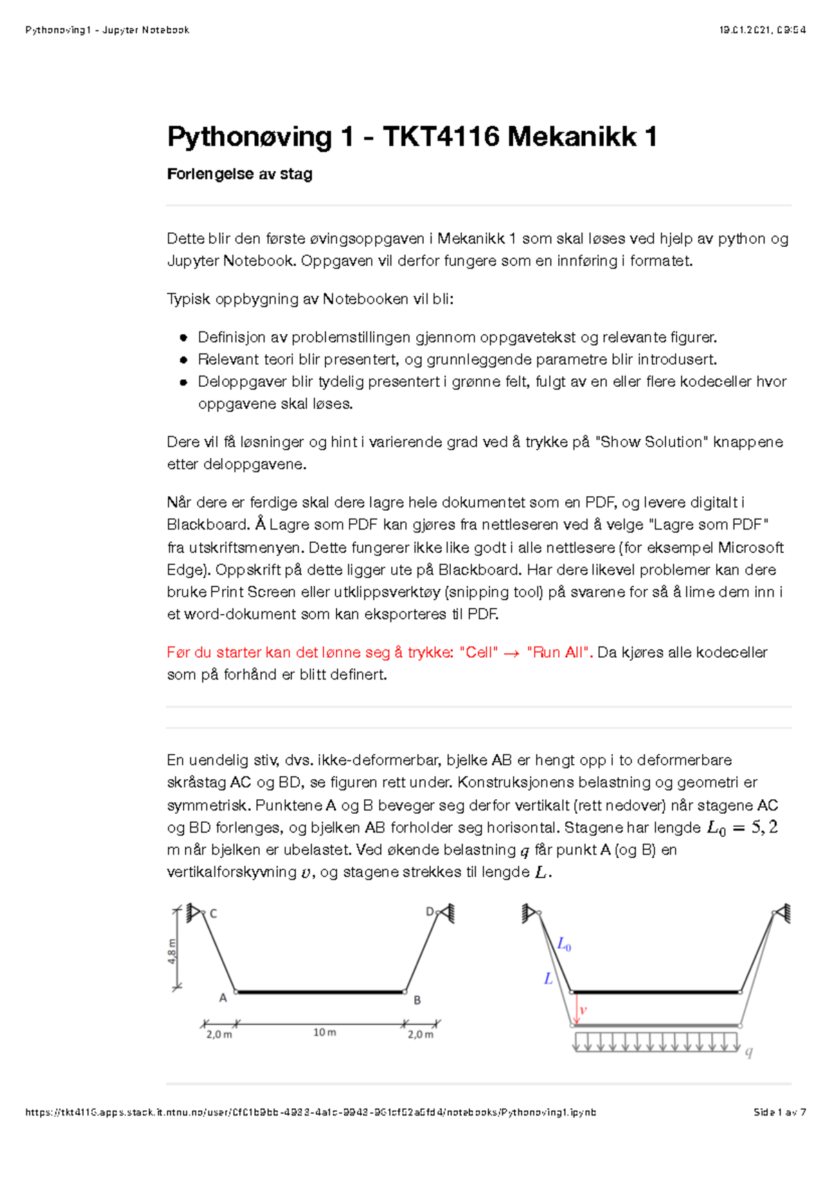 Pythonoving 1 - Jupyter Notebook - Pythonøving 1 - TKT4116 Mekanikk 1 ...