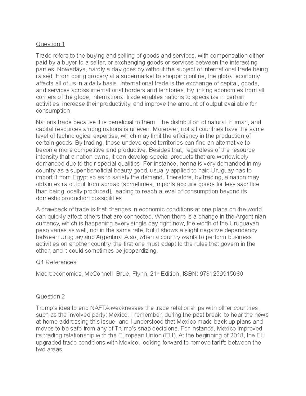 Discussion Board - Question 1 Trade refers to the buying and selling of ...