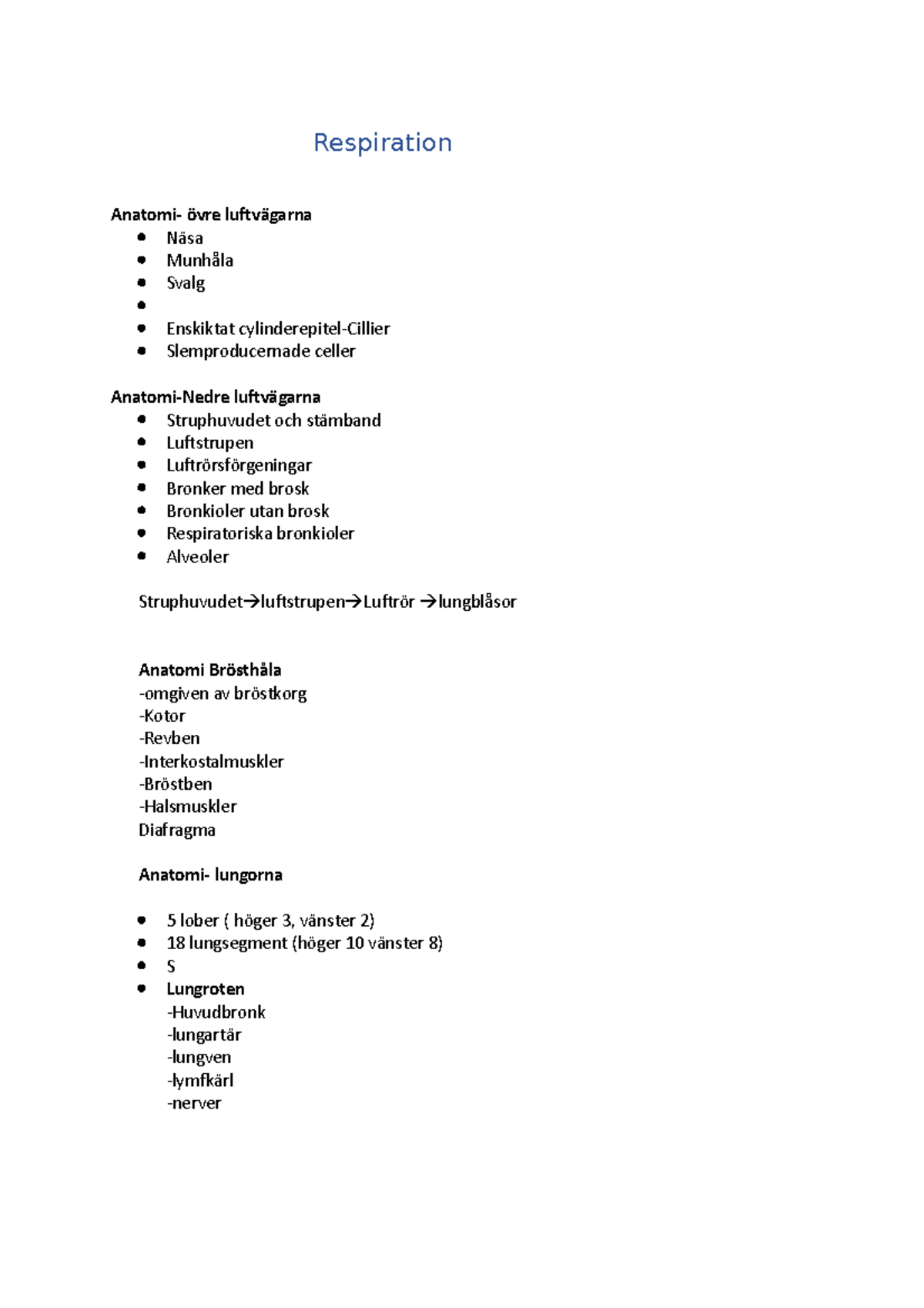 Anteckningar Respiration - Respiration Anatomi- övre luftvägarna Näsa ...