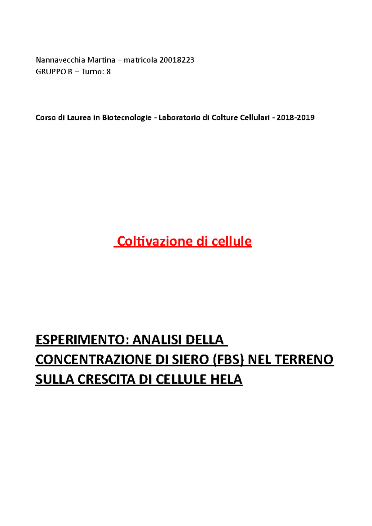Quaderno LABORATORIO Colture cellulari (esempio) - Nannavecchia Martina – matricola 20018223 ...