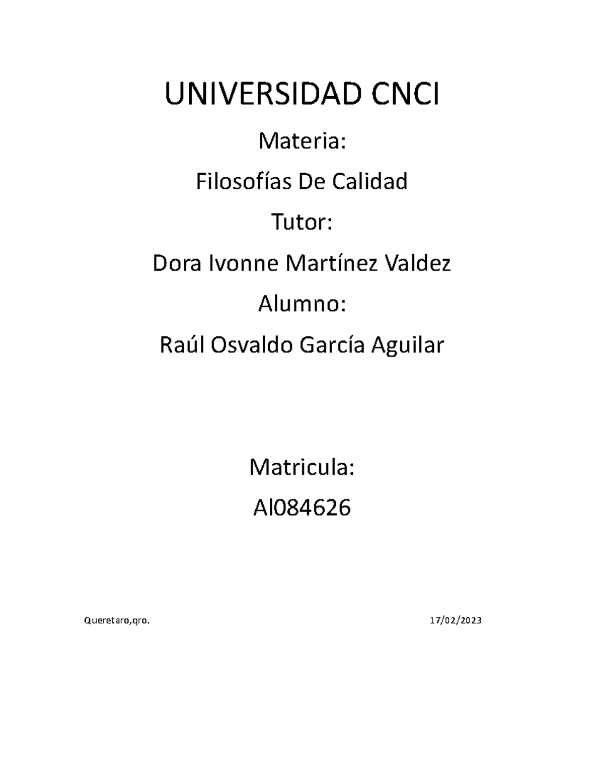Filosofias de calidad act2 - UNIVERSIDAD CNCI Materia: Filosofías De Calidad Tutor: Dora Ivonne ...