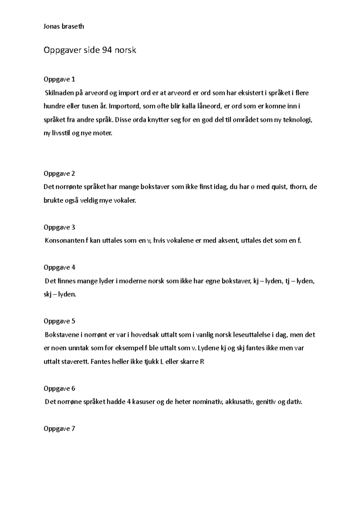 Oppgaver til norsktimen side 94 - Jonas braseth Oppgaver side 94 norsk ...
