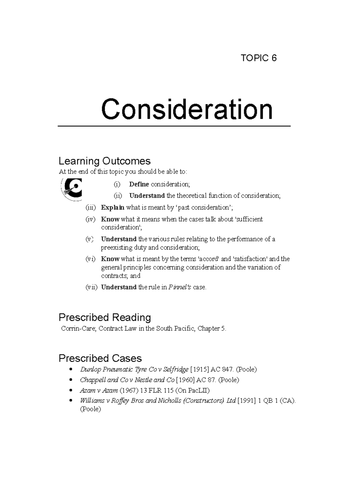 Topic 6 Guide - TOPIC 6 Consideration Learning Outcomes At the end of ...
