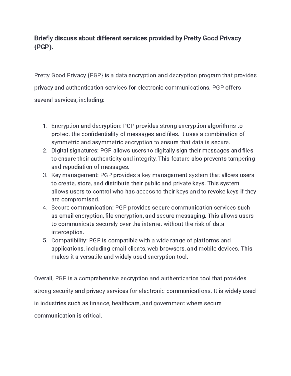 Briefly discuss about different services provided by Pretty Good ...