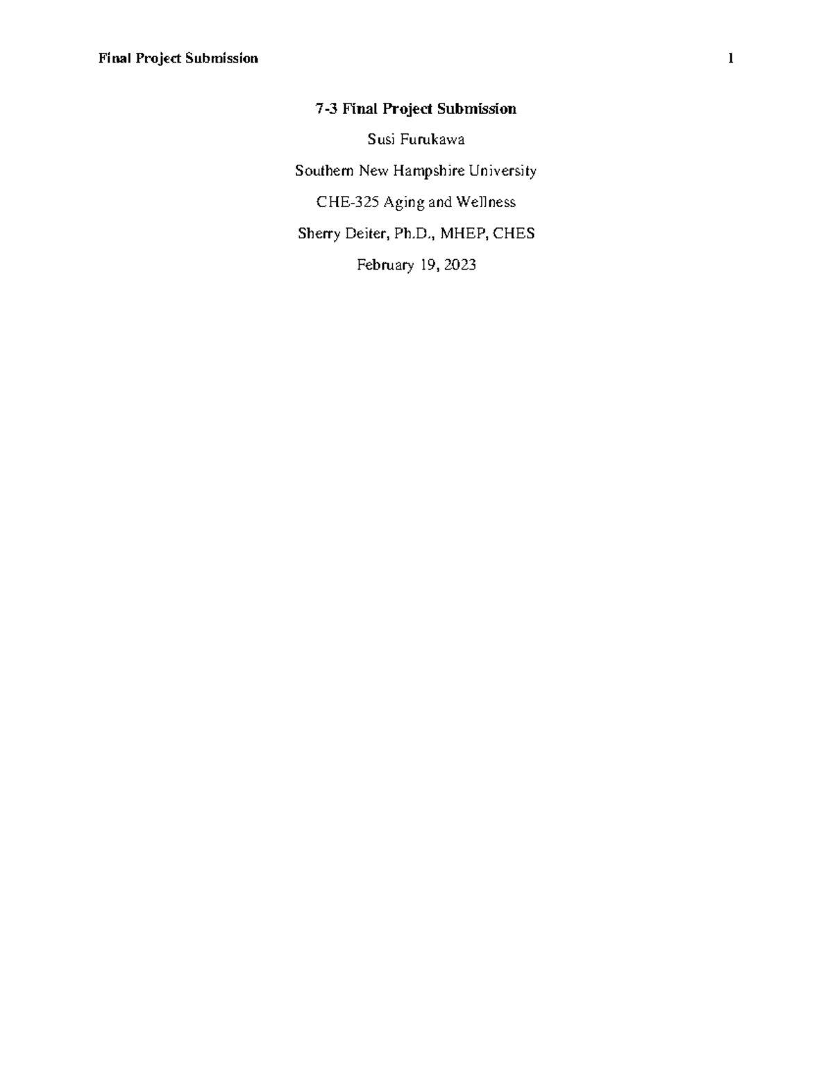 CHE325 Milestone 7Final Submission Susi Furukawa 2192023 - 7-3 Final ...