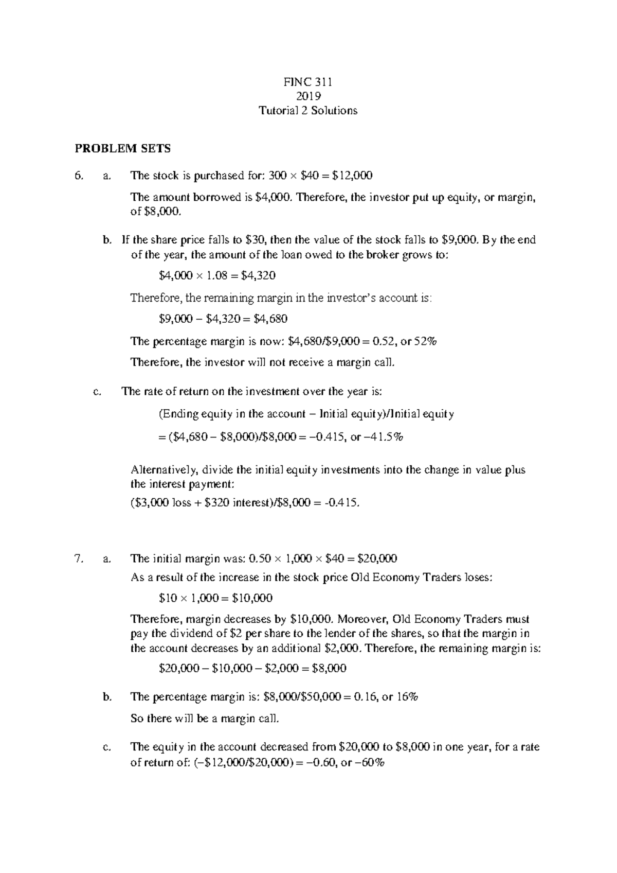 Tutorial 2 Solutions 2019 - FINC 311 2019 Tutorial 2 Solutions PROBLEM ...