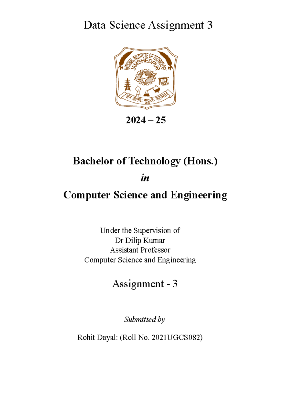 Project Report Data science - Data Science Assignment 3 2024 – 25 Bachelor of Technology (Hons ...