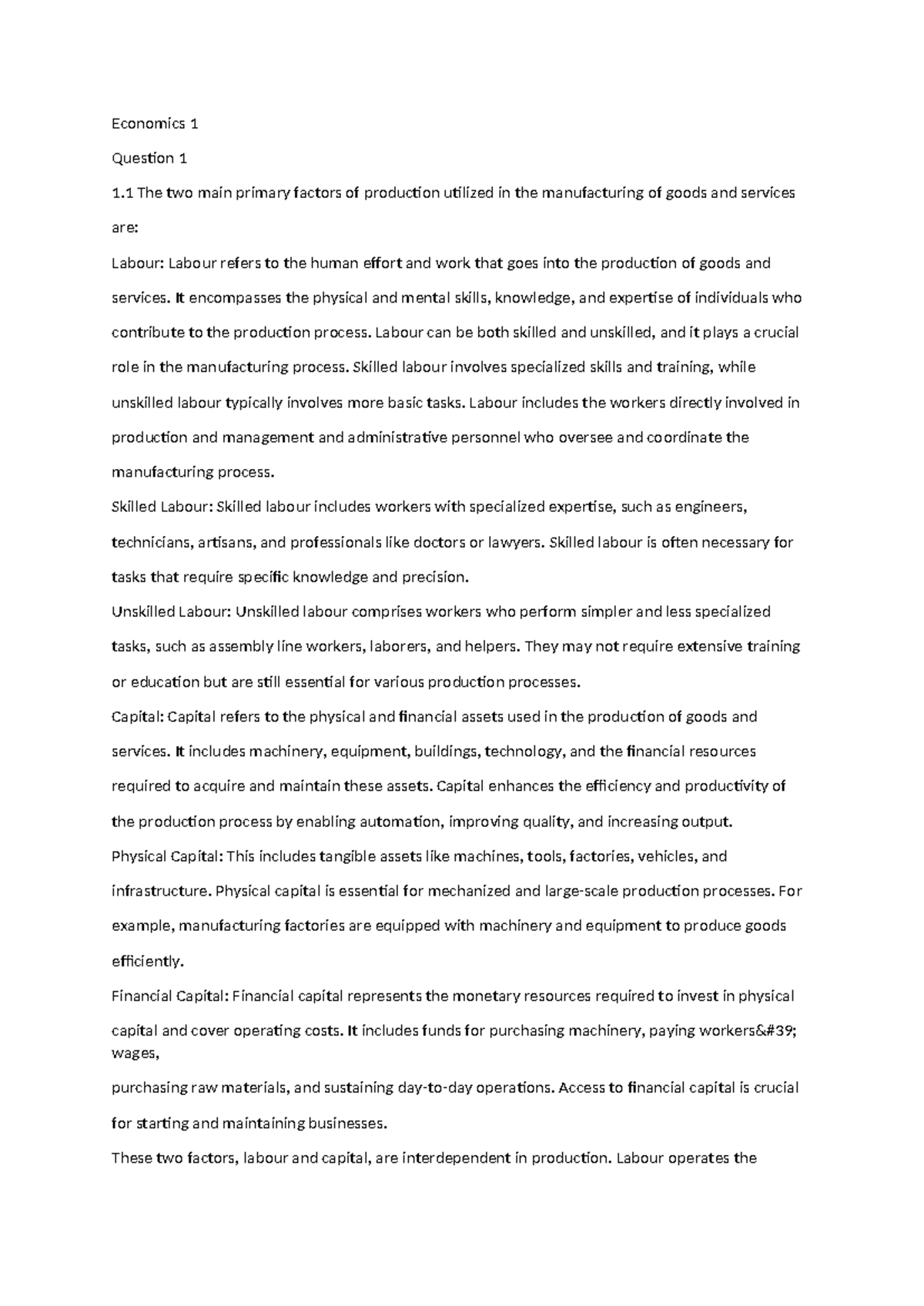 Economics 1 Assignment - Economics 1 Question 1 1 The two main primary factors of production ...