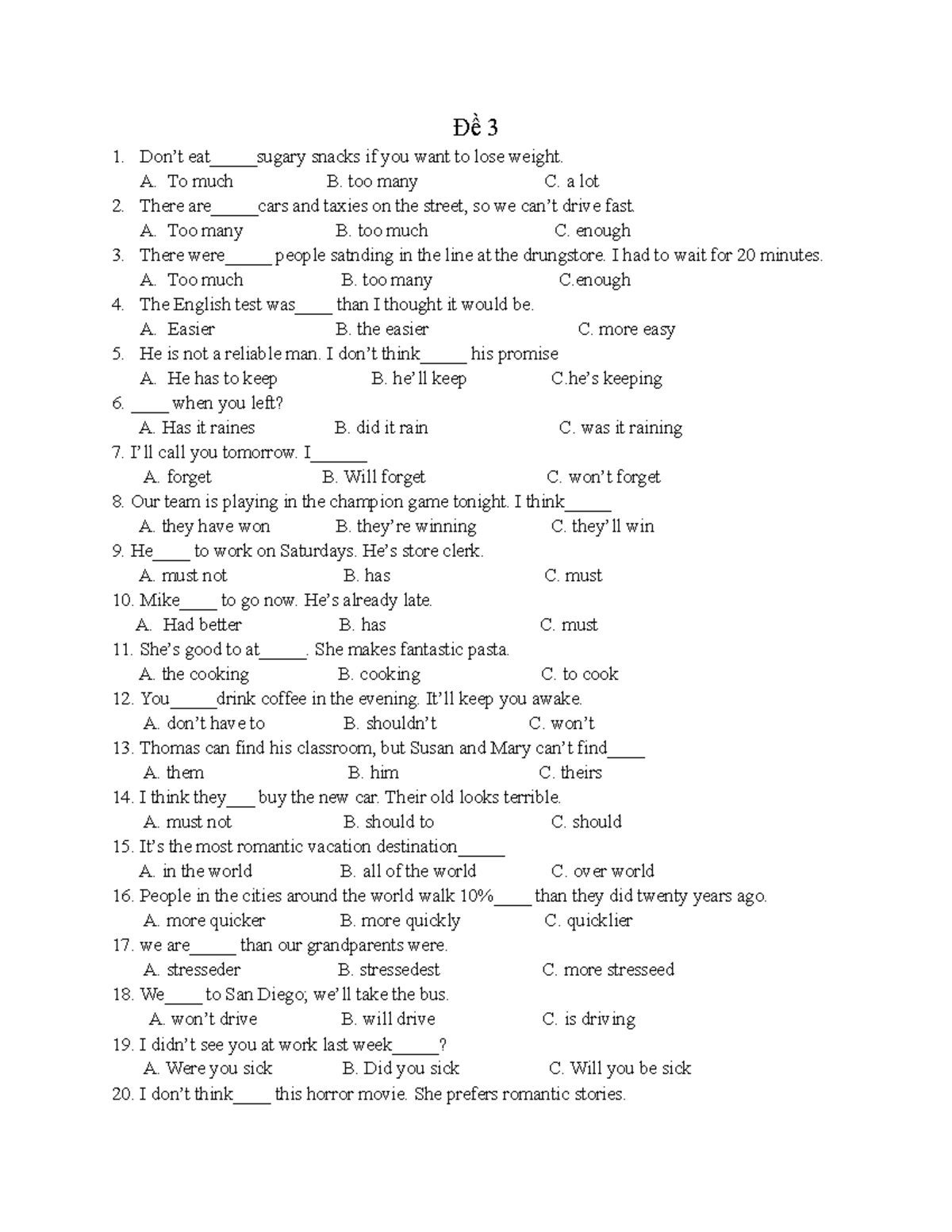 Đề 3 - yes - Đề 3 Don’t eat_____sugary snacks if you want to lose ...