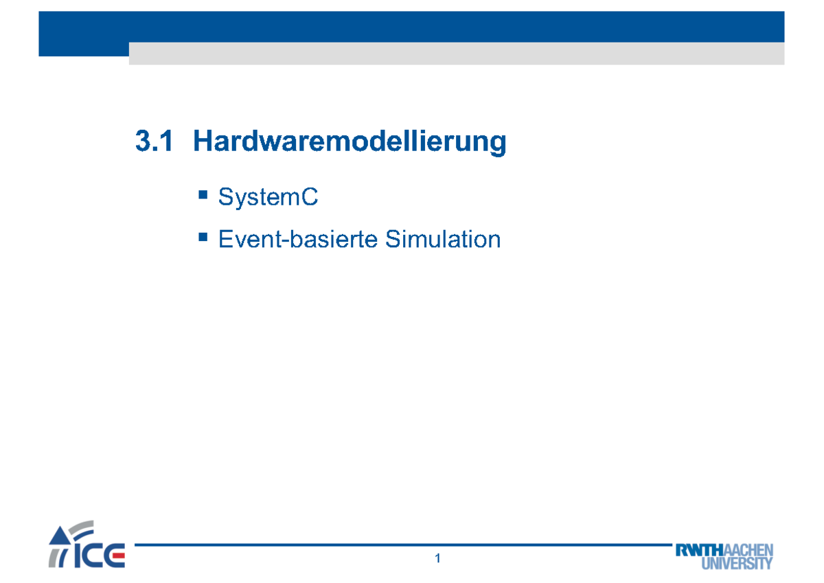 GGI-3 System C - 3 Hardwaremodellierung § SystemC § Event-basierte ...