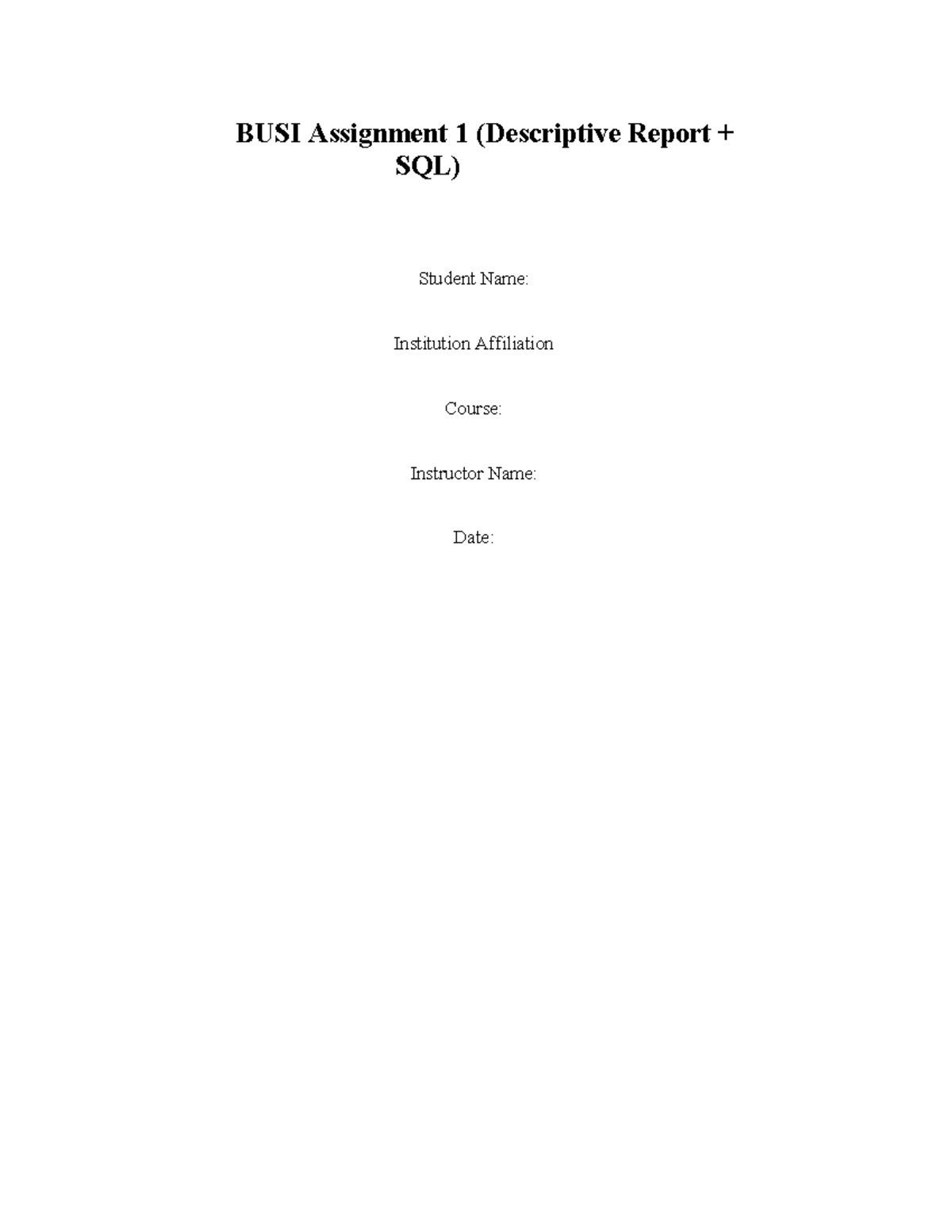Student 3 - dfffffff - BUSI Assignment 1 (Descriptive Report + SQL) Student Name: Institution ...