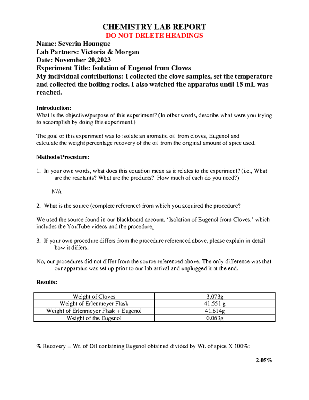 LAB 7 - N/A - CHEMISTRY LAB REPORT DO NOT DELETE HEADINGS Name: Severin ...