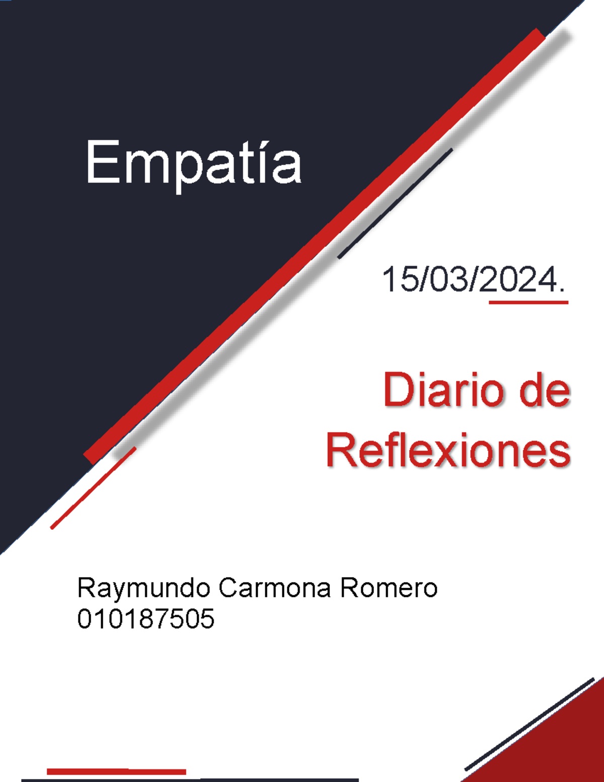 Diario de Reflexiones - Empatía 15/03/2024. Raymundo Carmona Romero 010187505 Diario de ...