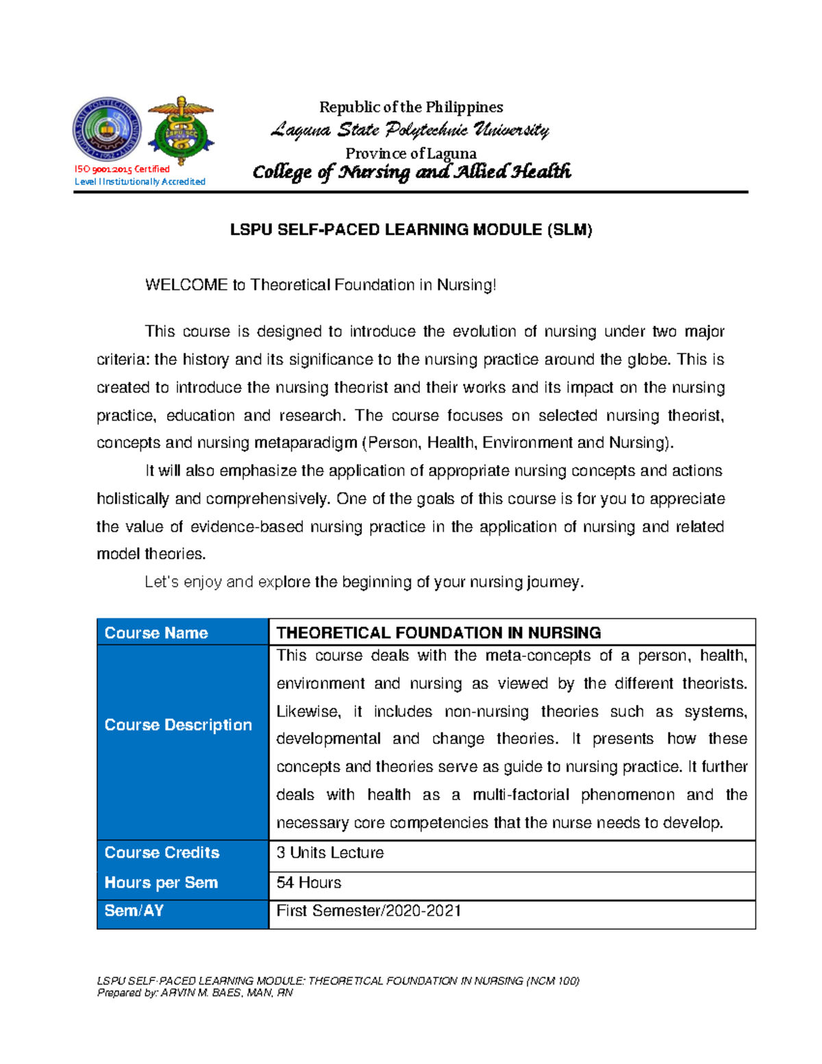 UNIT 1&2 Module - LSPU SELF-PACED LEARNING MODULE: THEORETICAL FOUNDATION IN NURSING (NCM 100 ...