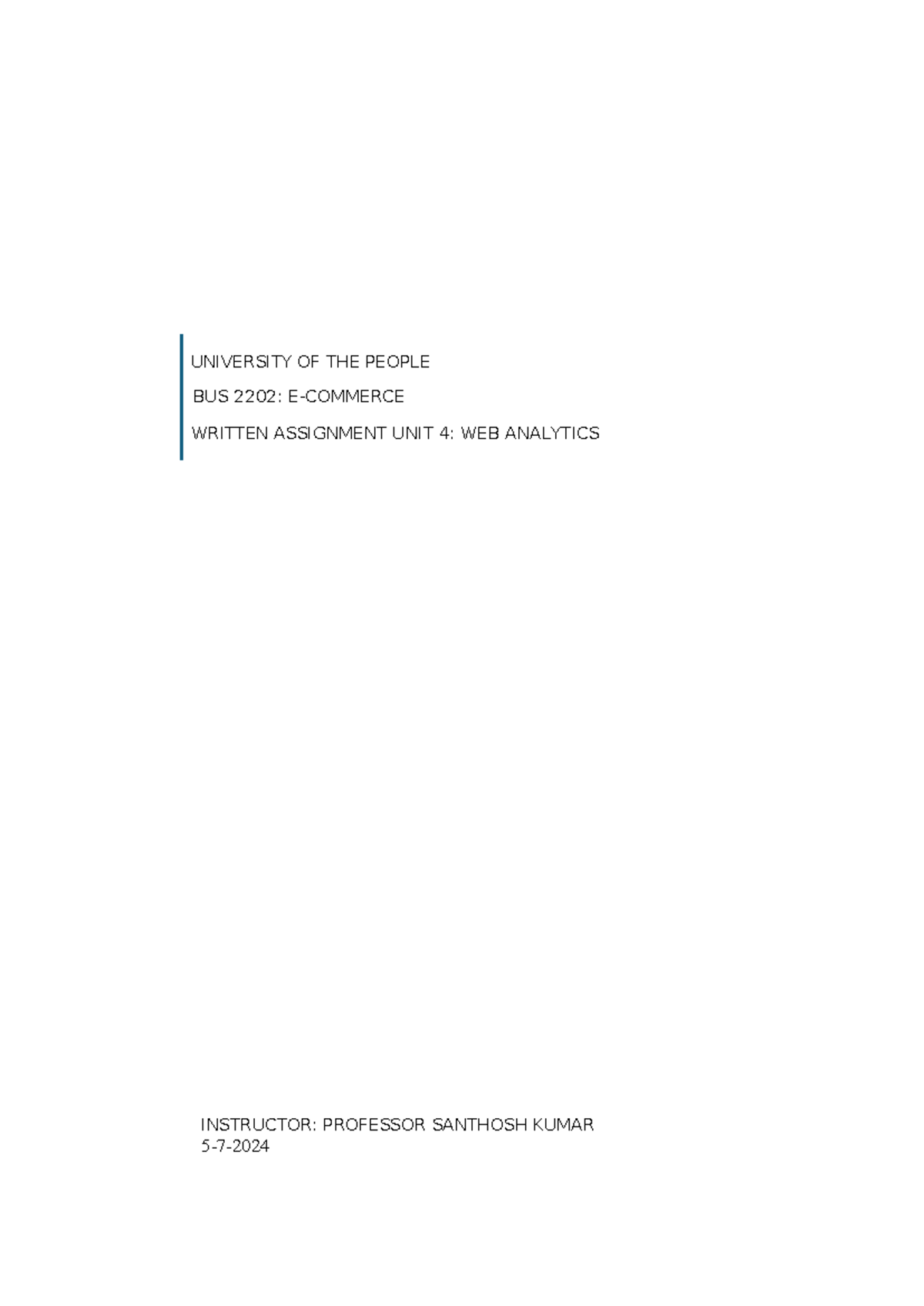 BUS 2202 UNIT 4 Written Assignment - UNIVERSITY OF THE PEOPLE BUS 2202: E-COMMERCE WRITTEN - Studocu
