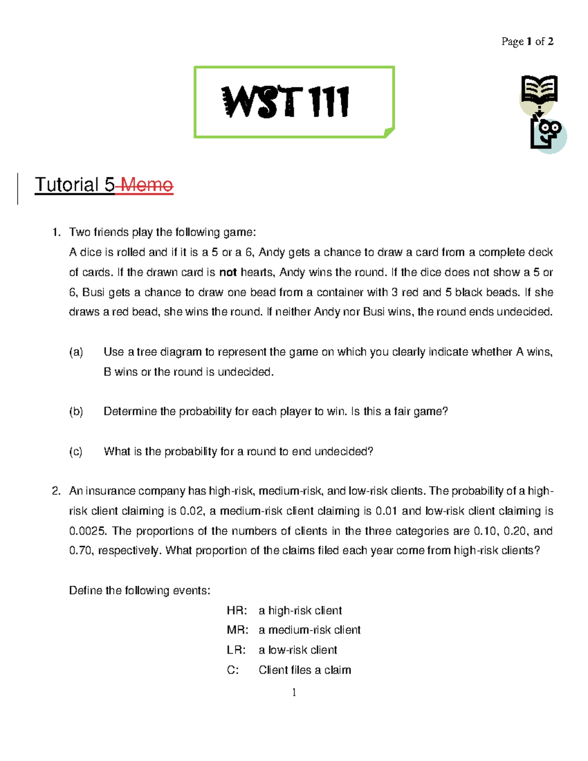 Tutorial 5 - Wst tut - Page 1 of 2 1 WST 1 11 Tutorial 5 Memo Two friends play the following ...