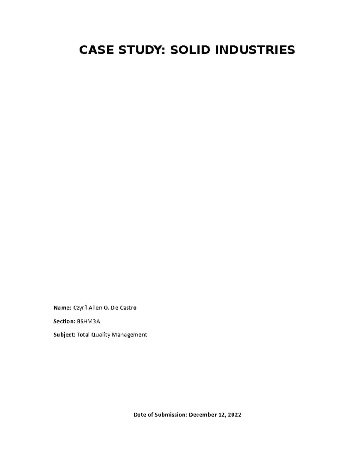 10-activity-tqm - i want to give some documents - CASE STUDY: SOLID INDUSTRIES Name: Czyril ...