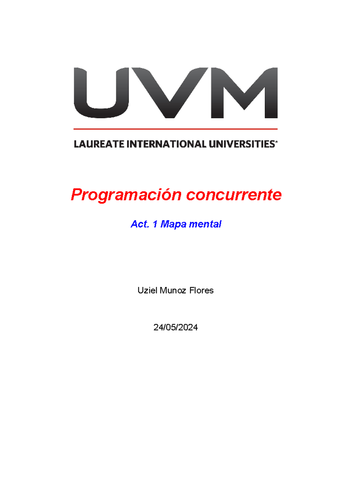 Programación concurrente ACT 1 Mapa mental - Programación concurrente Act. 1 Mapa mental Uziel ...