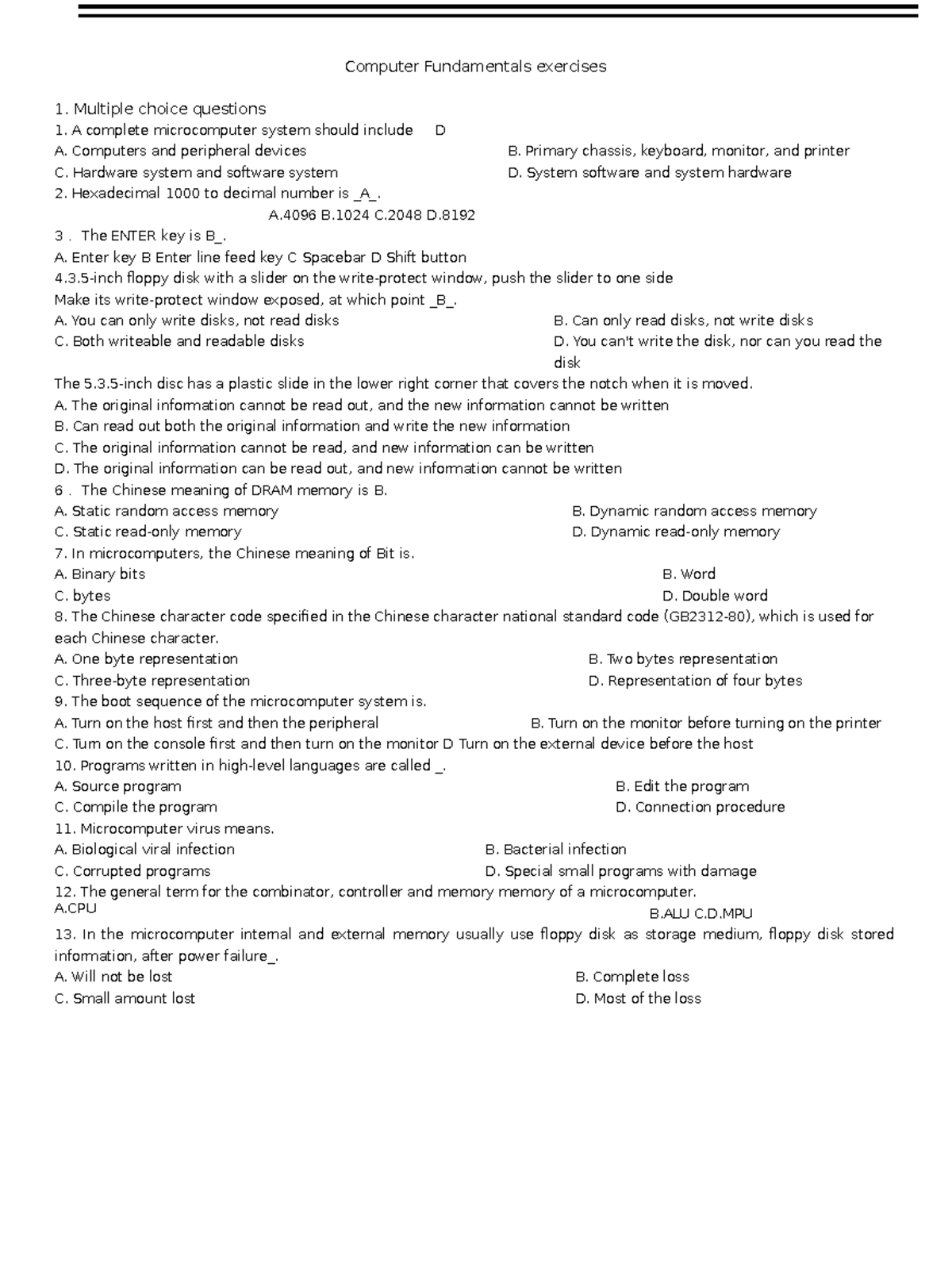 Computer Fundamentals exercises - Multiple choice questions 1. A complete microcomputer system ...