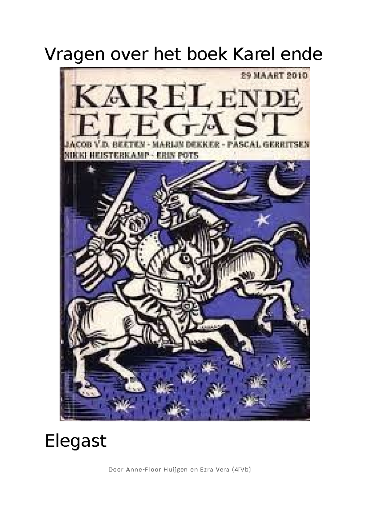 Karel en de Elegast - verbeterde versie - Vragen over het boek Karel ende Elegast Door Anne ...