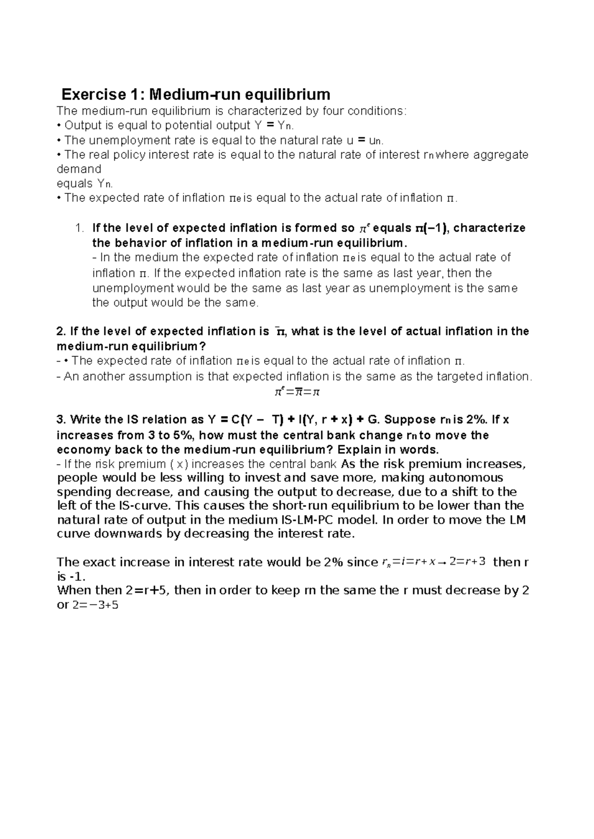 Exercise 4 - Exercise 1: Medium-run equilibrium The medium-run equilibrium is characterized by ...