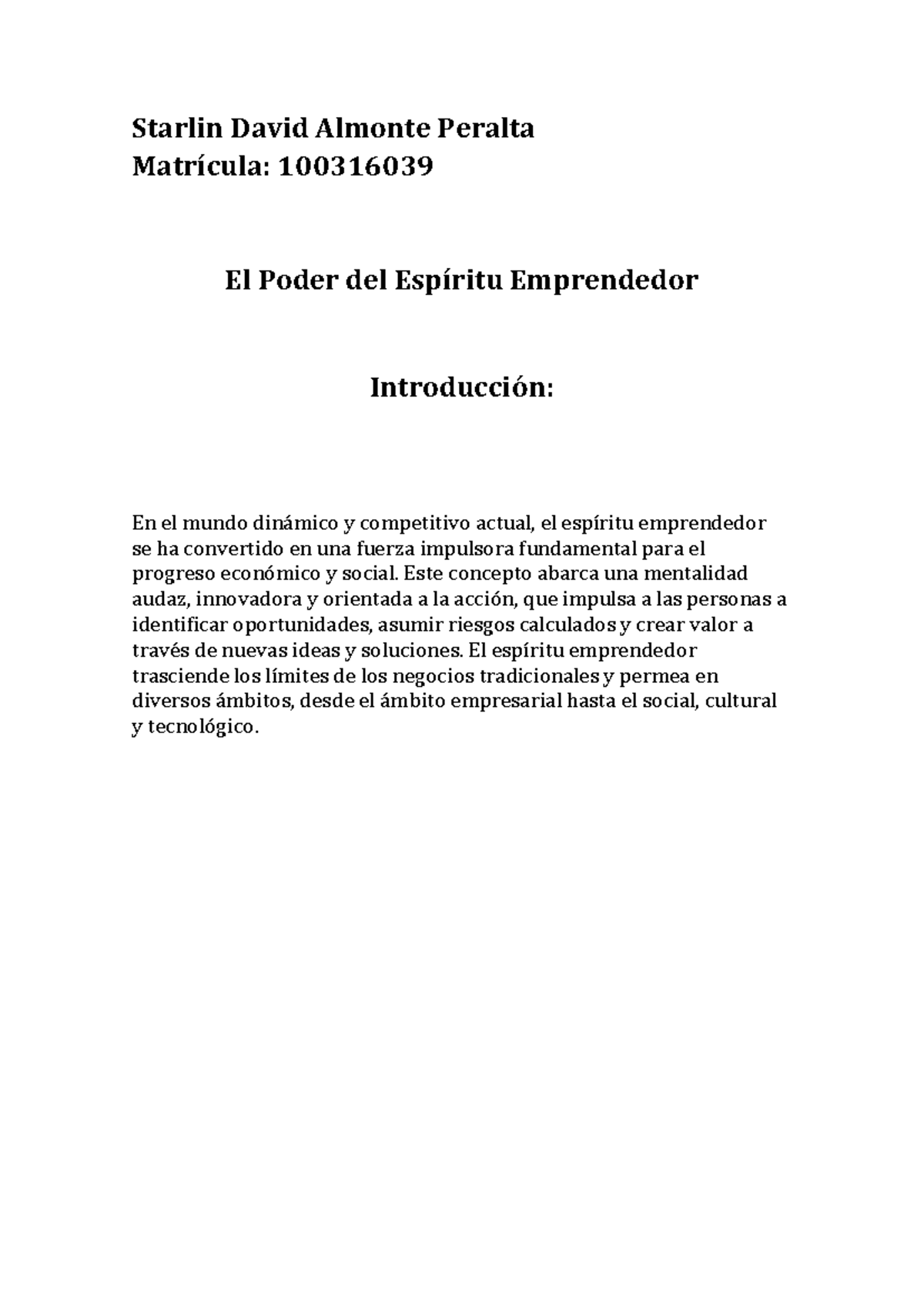 Ensayo El espíritu emprendedor - Starlin David Almonte Peralta Matrícula: 100316039 El Poder del ...
