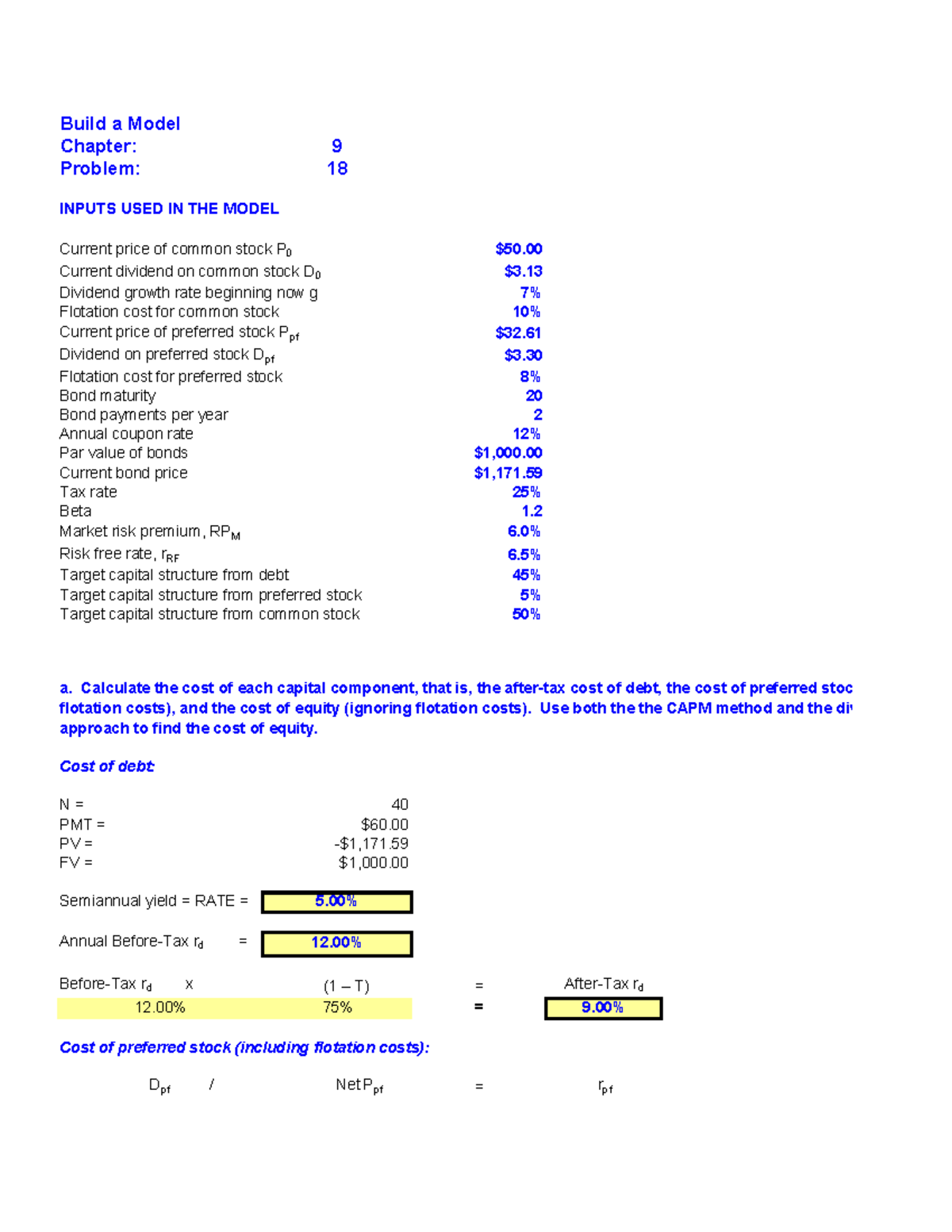 Ch09 P18 Build a Model - Build a Model Chapter: 9 Problem: 18 INPUTS USED IN THE MODEL Current ...