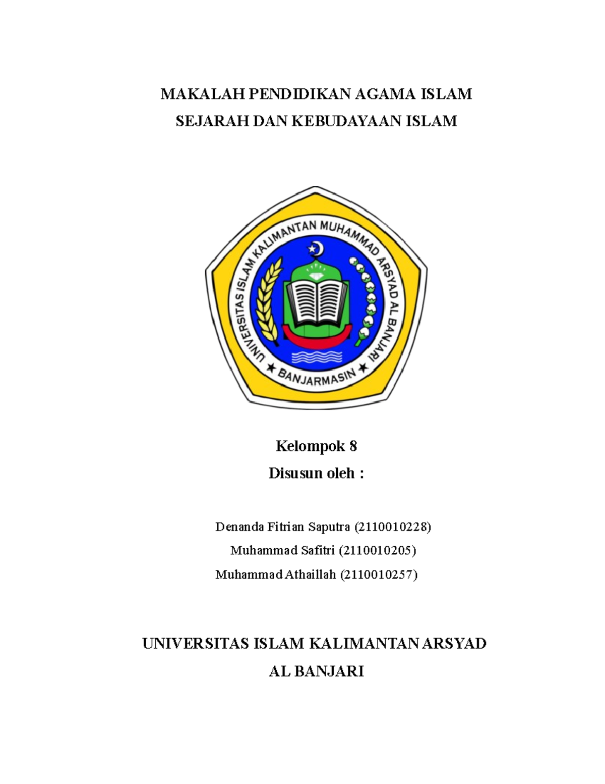 Makalah PAI-Sejarah dan Kebudayaan Islam - Agama - UNISKA - Studocu