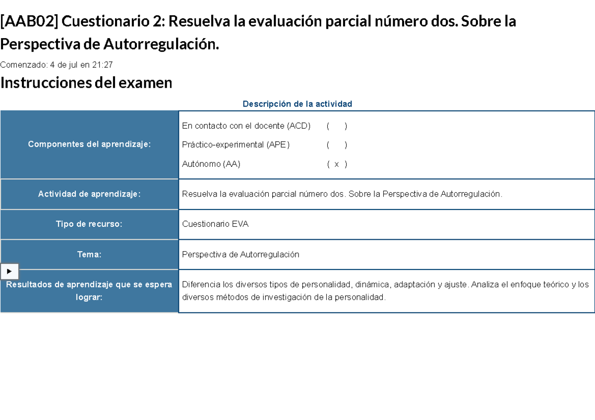 Examen [AAB02] Cuestionario 2 Resuelva la evaluación parcial número dos. Sobre la Perspectiva de ...