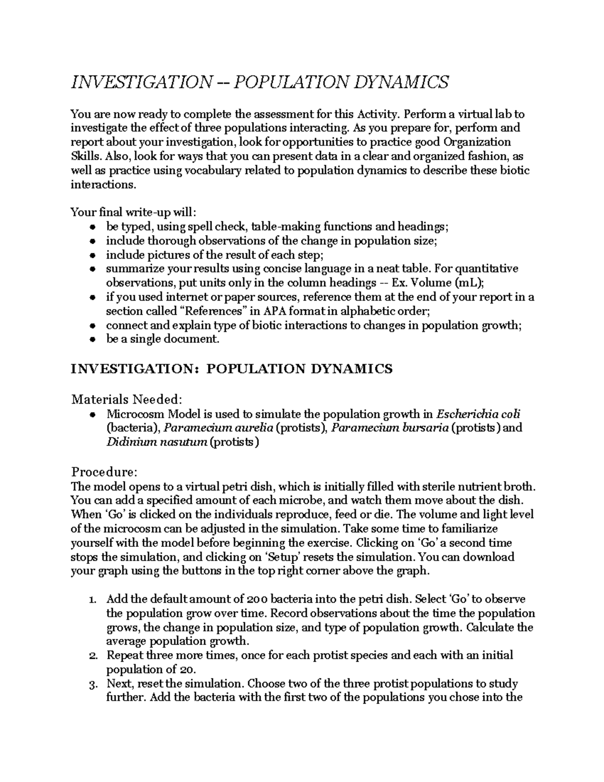 Microcosmpopulation lab - INVESTIGATION - POPULATION DYNAMICS You are ...