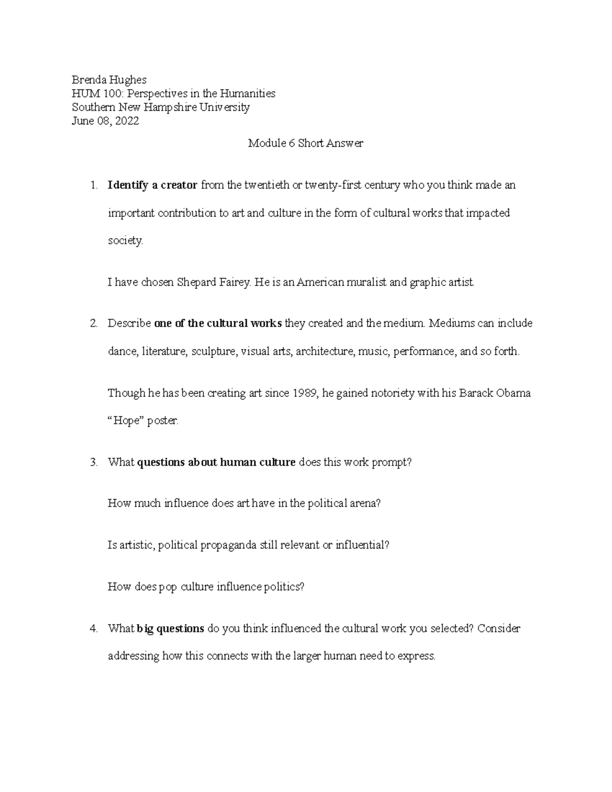 Module 6 Short Answer HUM100 - Brenda Hughes HUM 100: Perspectives in ...