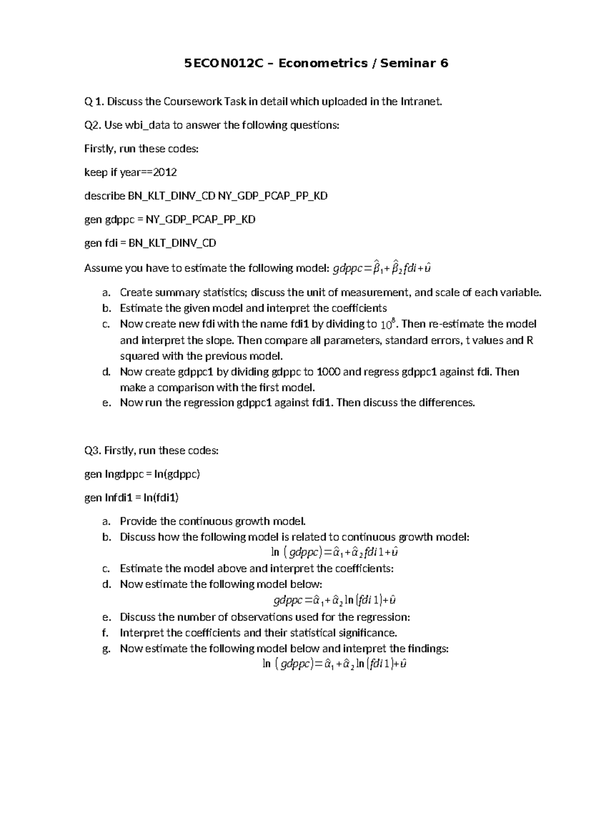 6. Seminar 6 - DASCWE - 5ECON012C – Econometrics / Seminar 6 Q 1. Discuss the Coursework Task in ...