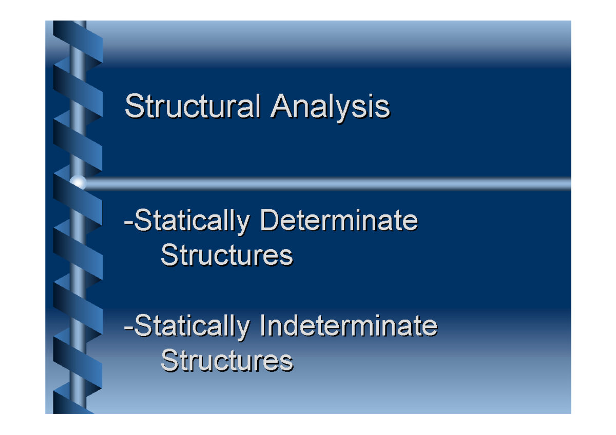 Lecture 4 Statically det indet analysis - Structural AnalysisStructural ...