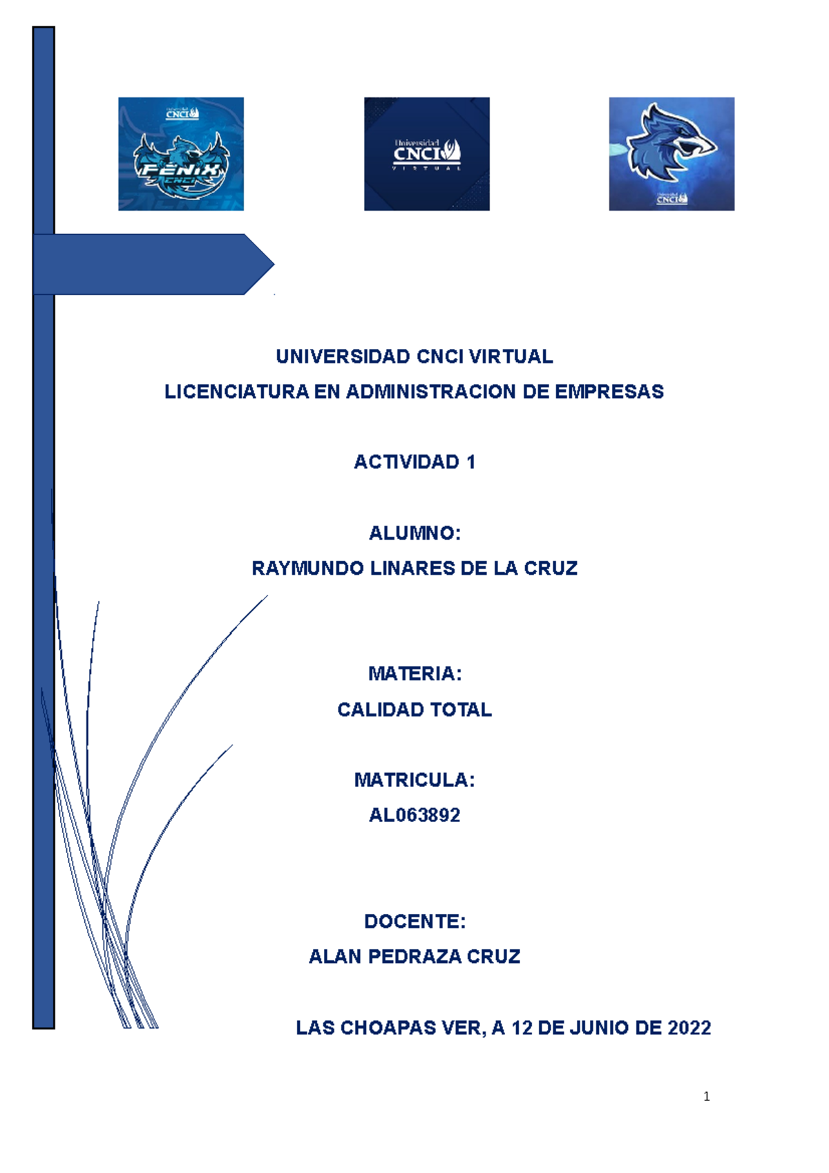 ACT 1 - actividad uno - UNIVERSIDAD CNCI VIRTUAL LICENCIATURA EN ADMINISTRACION DE EMPRESAS ...